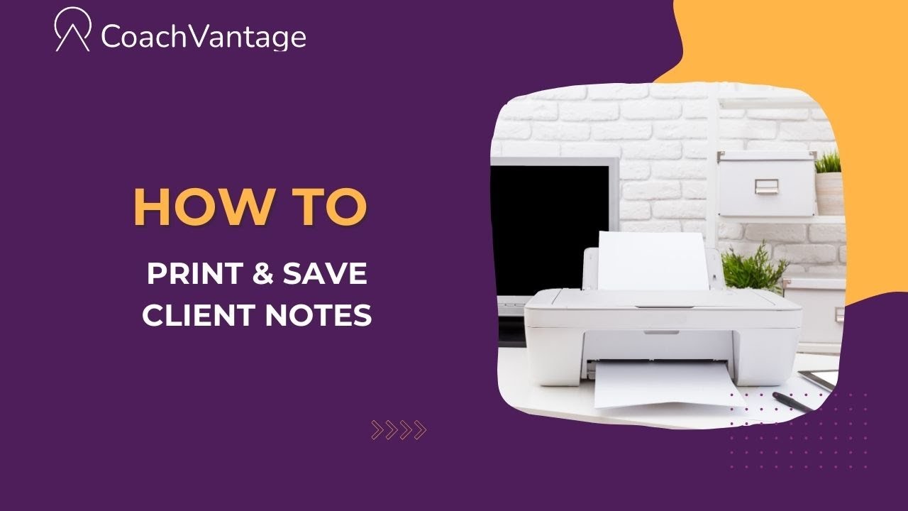 How to Print & Save Client Notes | CoachVantage Tutorial - YouTube