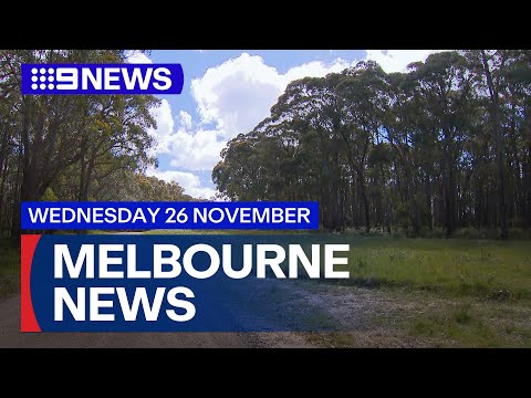 9News Melbourne | Wednesday November 26 | Full Bulletin