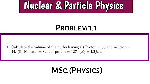 Nuclear Particle Physics (MSc.Physics) Tutorials - YouTube
