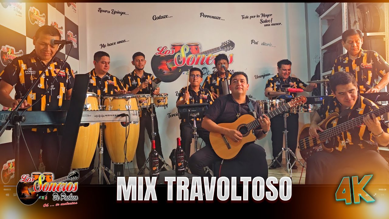 Mix Travoltoso - Los Soneros de Pacheco 4k - YouTube