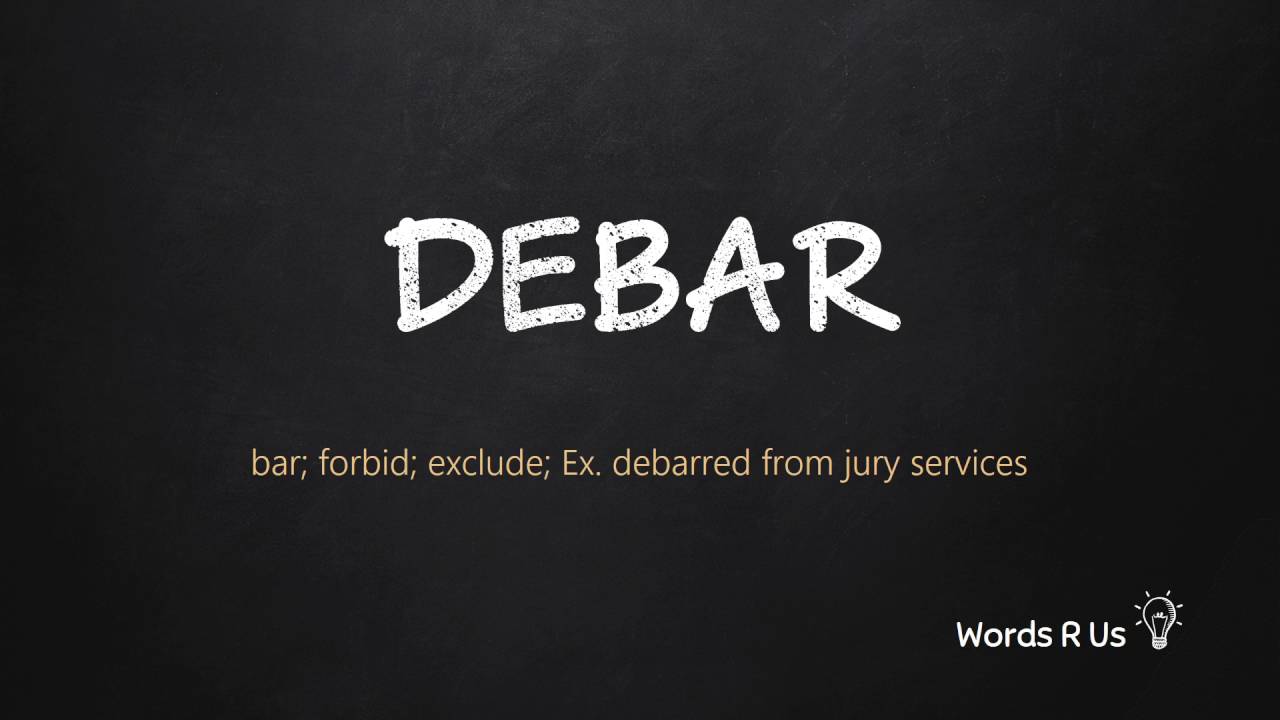 How to Pronounce DEBAR in American English - YouTube