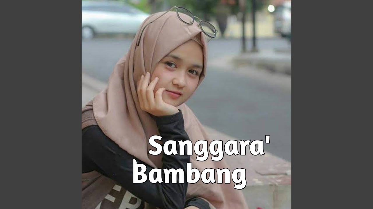 Sanggara' Bambang - YouTube