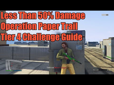 GTA 5 Online | Operation Paper Trail - Less than 50% Damage | Tier 4 Guide