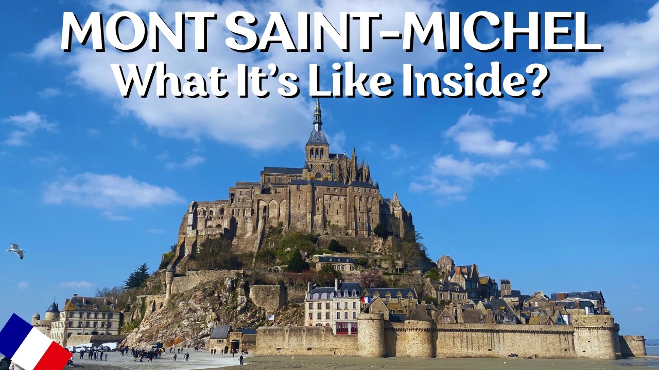 Inside Mont Saint-Michel: Complete Tour of France’s Stunning Island ...