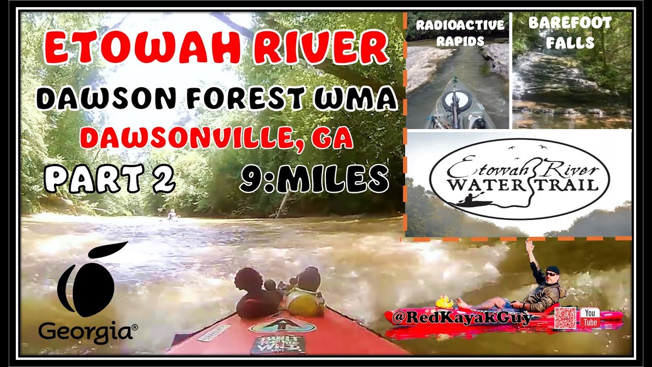 Part 2 - Kayaking ETOWAH RIVER Dawson Forest 2023 (Part 2 of 2) - YouTube