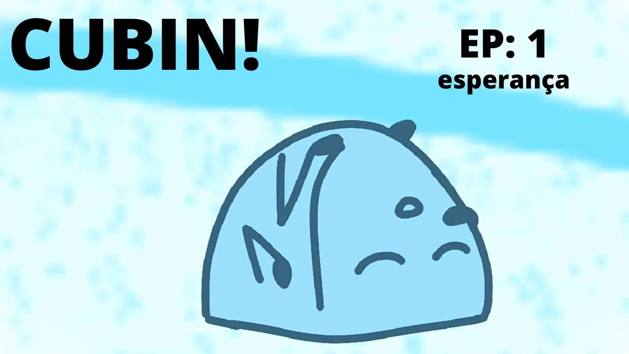CUBIN! - EP1: Esperança. - YouTube