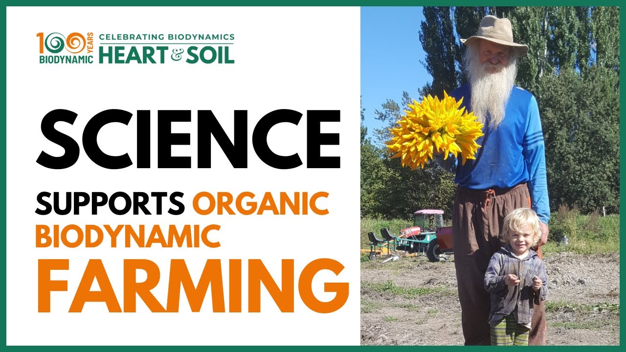 Science Supports the Soil Success of Organic, Biodynamic Farmers - YouTube