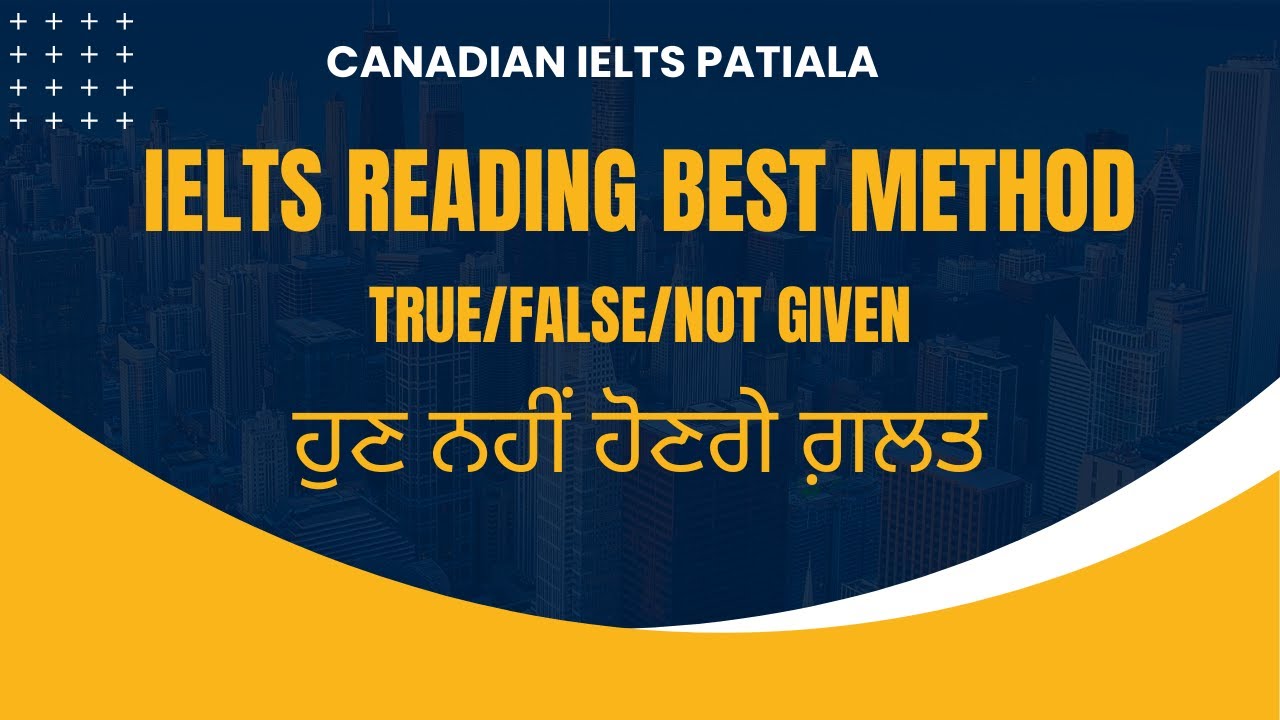 IELTS Reading, Correct Method to answer True/False/Not Given - YouTube