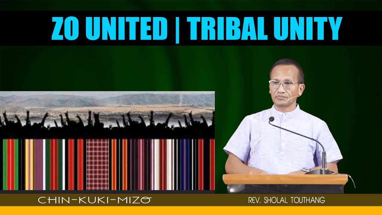 ZO UNITED | TRIBAL UNITY REV. SHOLAL TOUTHANG - YouTube