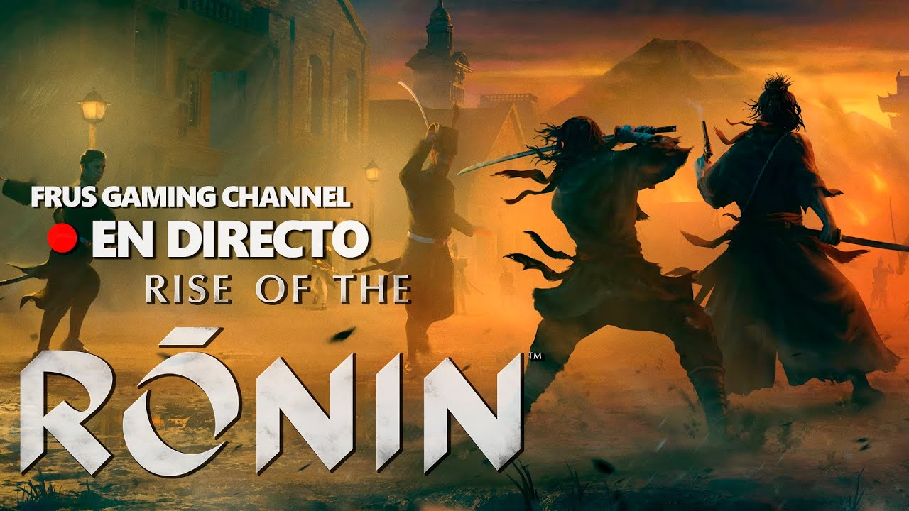 🔴 Un vistazo a RISE OF THE RONIN con Fru - YouTube
