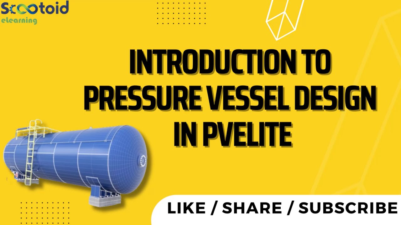 Don't Waste 6 Months Like I Did - Learn Pressure Vessel Design in ...