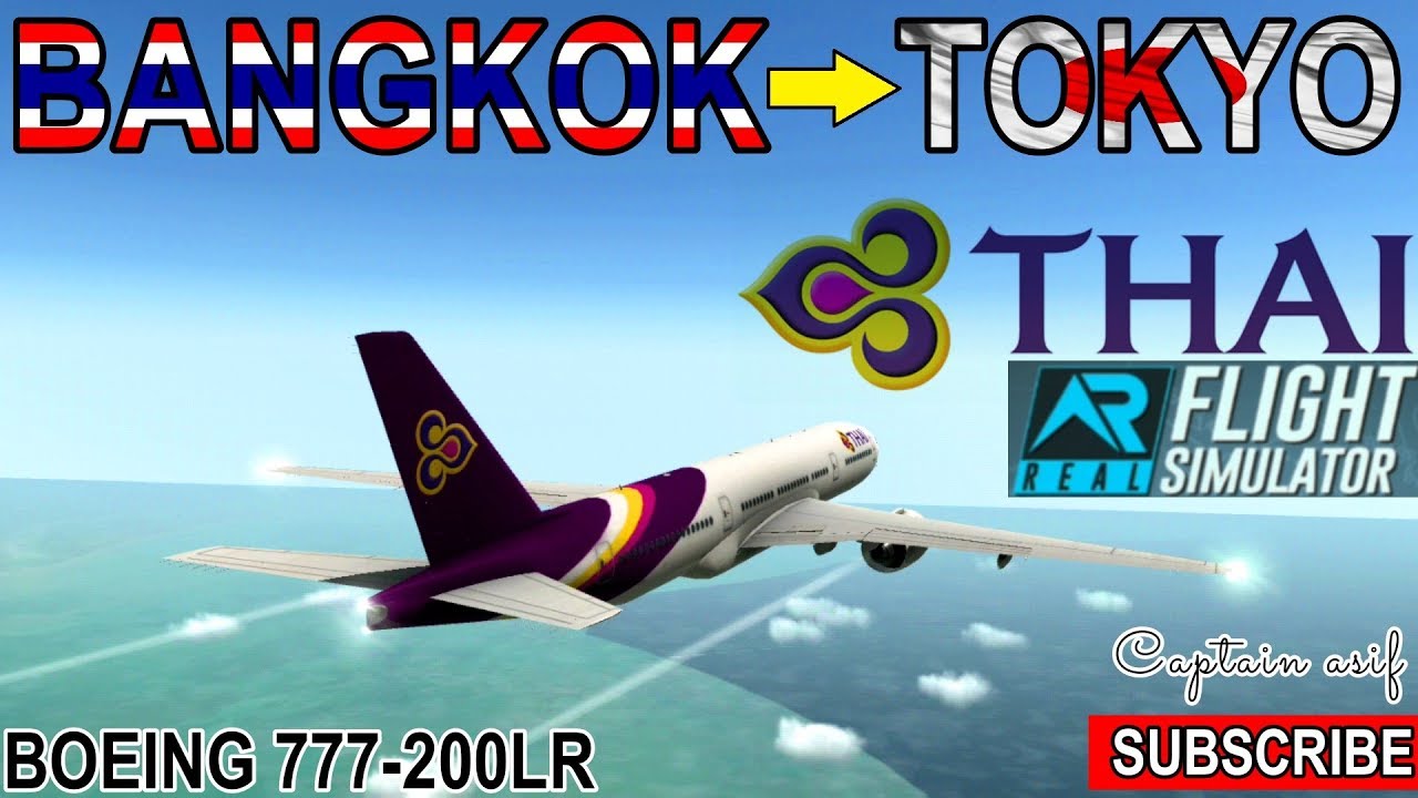 Real Flight Simulator: Bangkok (BKK) To Tokyo (HND) :Thai airways: TIMELAPSE - YouTube