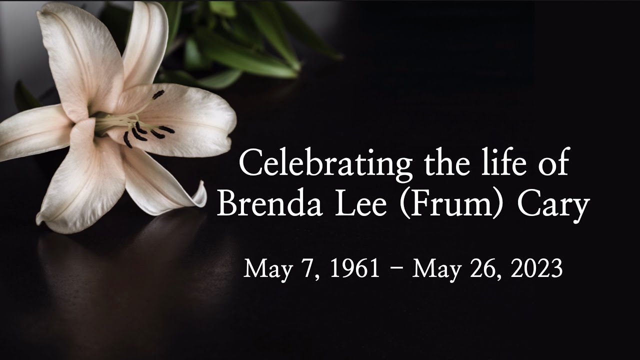 A Celebration of Life for Brenda Cary - Friday, June 2, 2023 10:30 AM ...