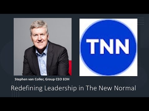 Redefining leadership in the New Normal - Stephen van Coller CEO EOH ...