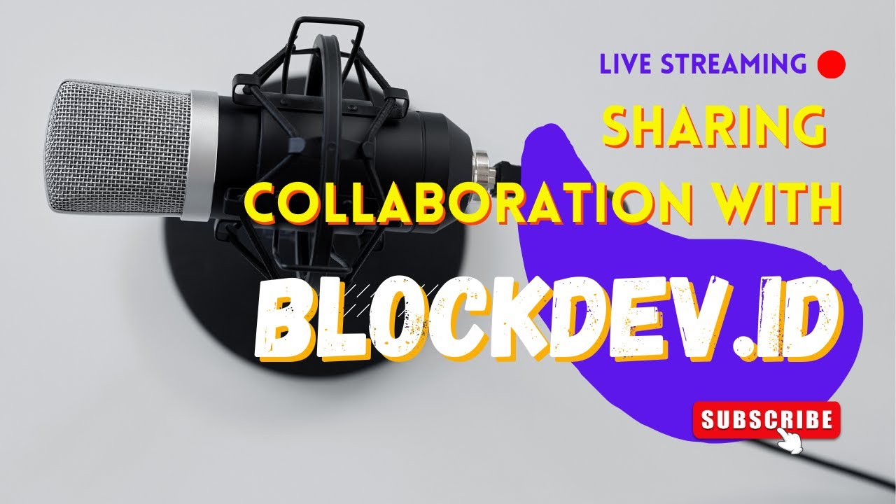 #sharing Collaboration with Blockdev.id Part#1 - YouTube