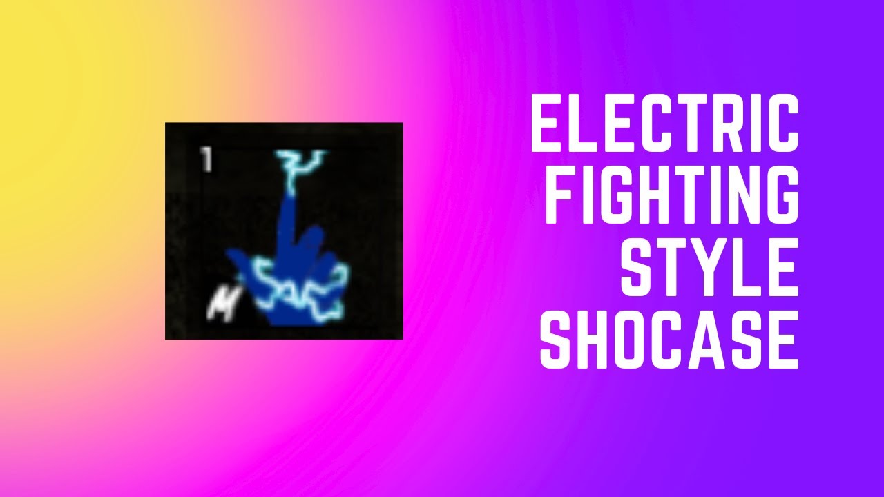 Electric fighting style showcase - YouTube