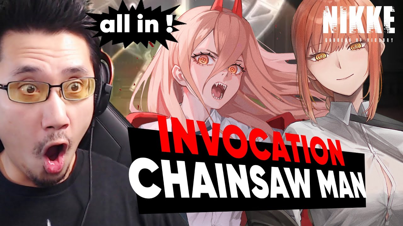 ALL IN ! INVOCATION MAKIMA ET POWER ! NIKKE x CHAINSAW MAN - YouTube