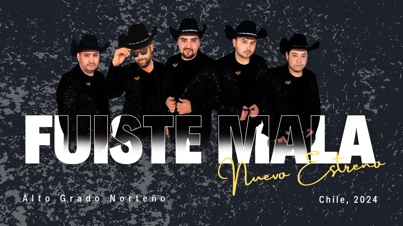 Fuiste Mala - Alto Grado Norteño - YouTube