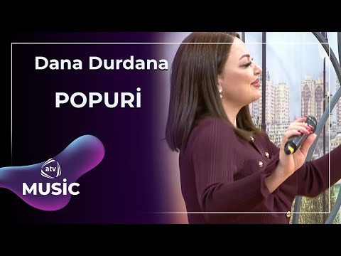 Popuri - Dana Durdana