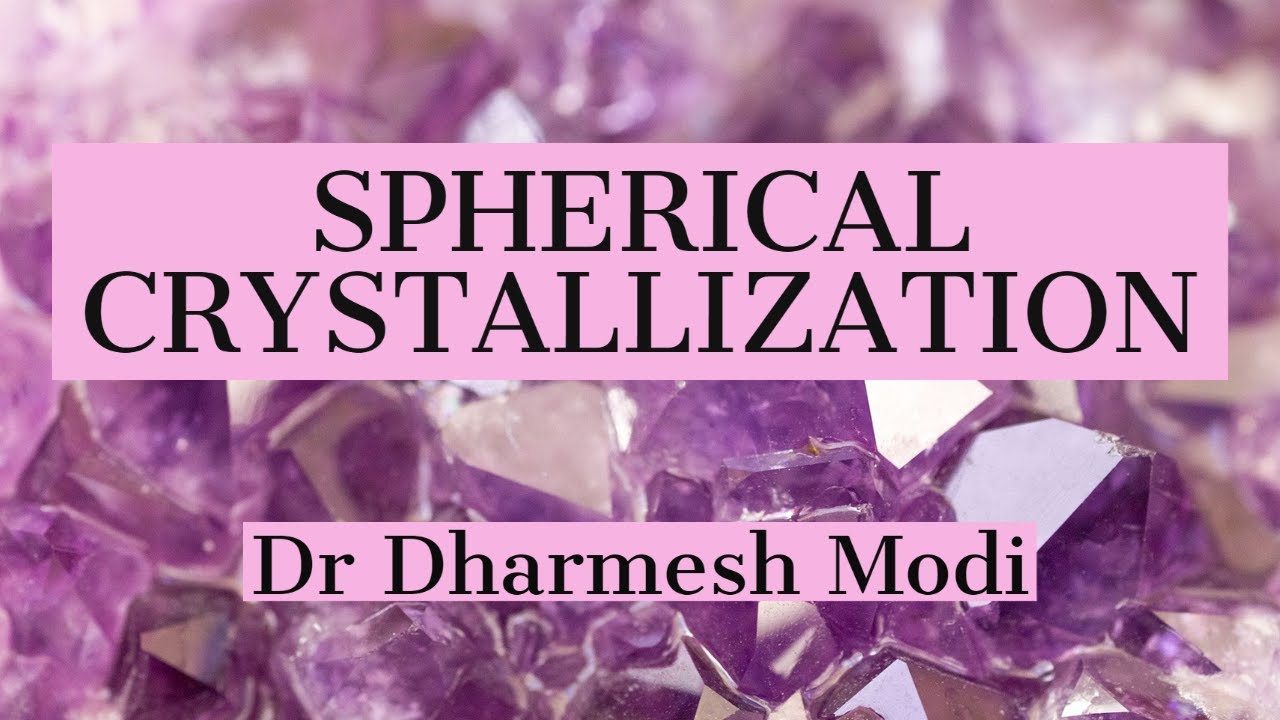 SPHERICAL CRYSTALLIZATION - YouTube