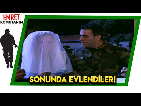 SONUNDA EVLENDİLER | Emret Komutanım