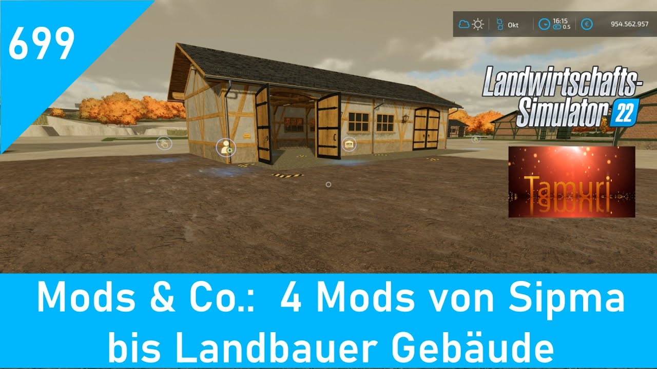 LS22 Mods & Co. 699: 4 Mods von Sipma bis Landbauer Gebäude - YouTube