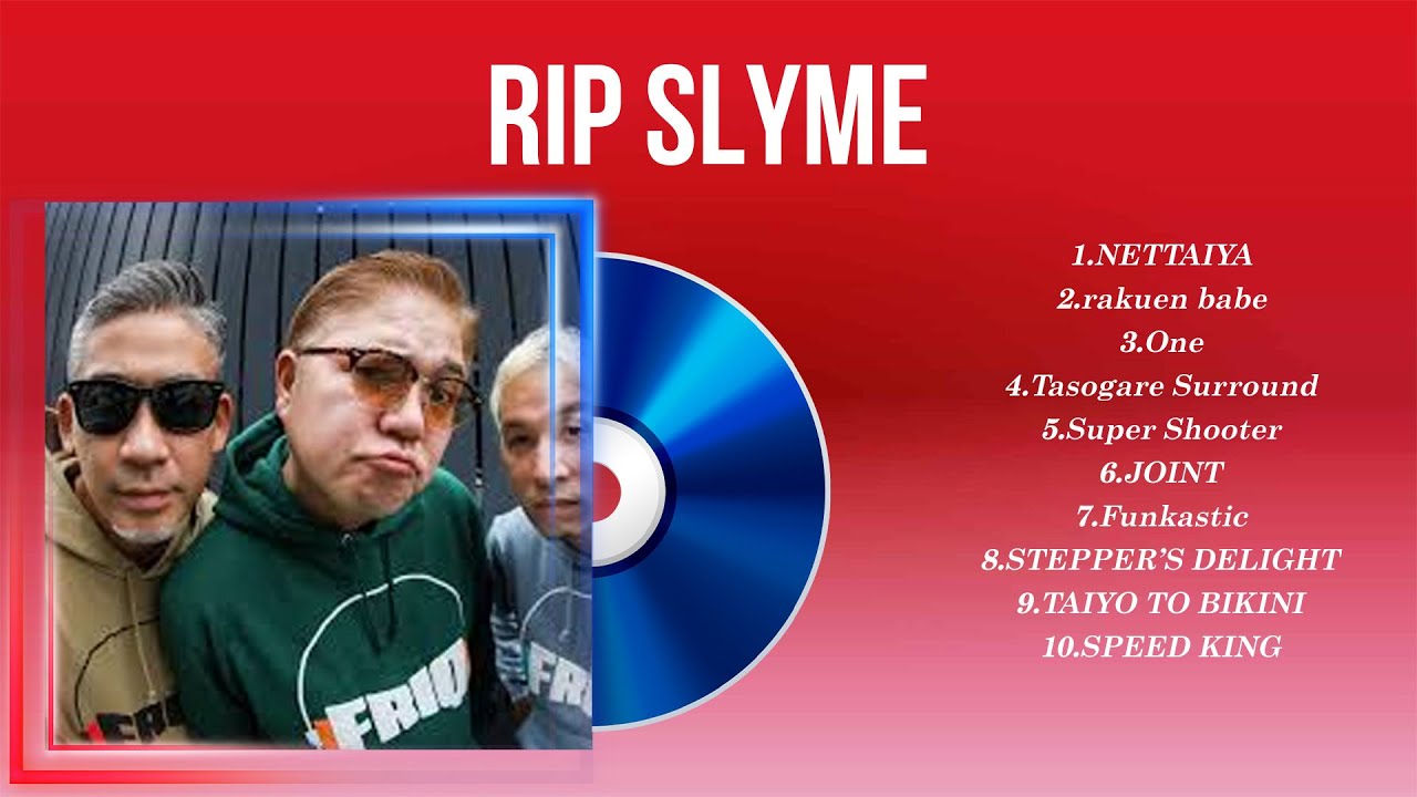 Rip Slyme Best Hits ~ Rip Slyme 2024 - YouTube