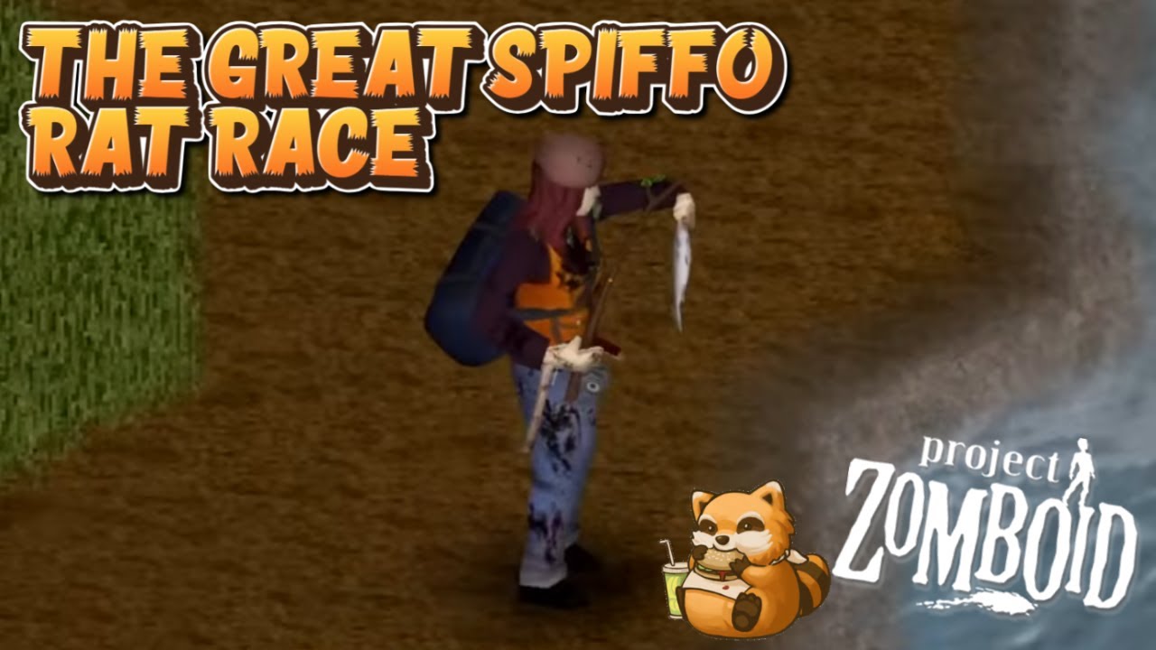 Project Zomboid: The Great Spiffo Rat Race! - YouTube