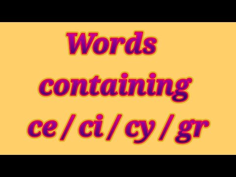//9.Words containing 'ce, ci, cy, gr'// - YouTube