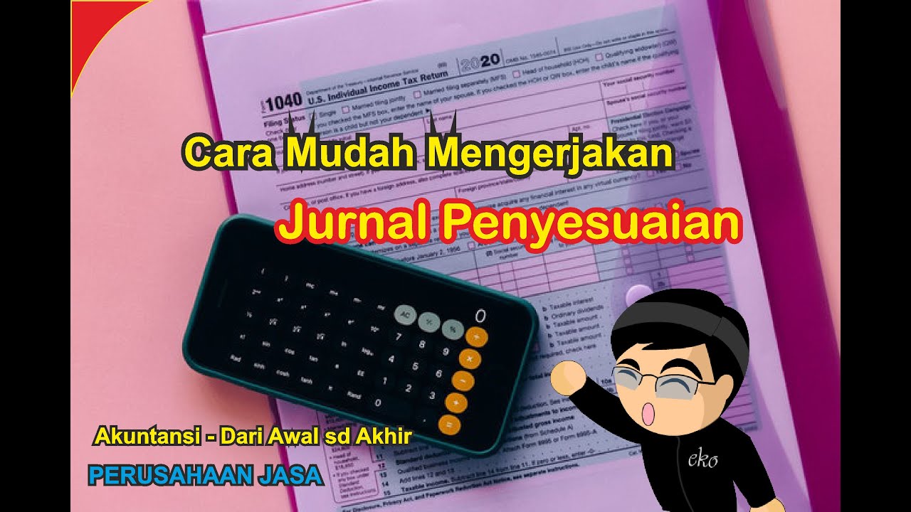 PEMBAHASAN AYAT JURNAL PENYESUAIAN - AJP - AKUNTANSI - LATIHAN JURNAL ...