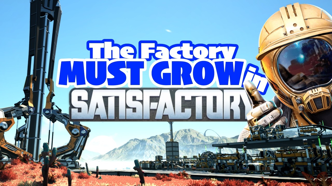 The Factory Must Grow!! - Satisfactory 1.0 Let's Play Ep. 3 - YouTube