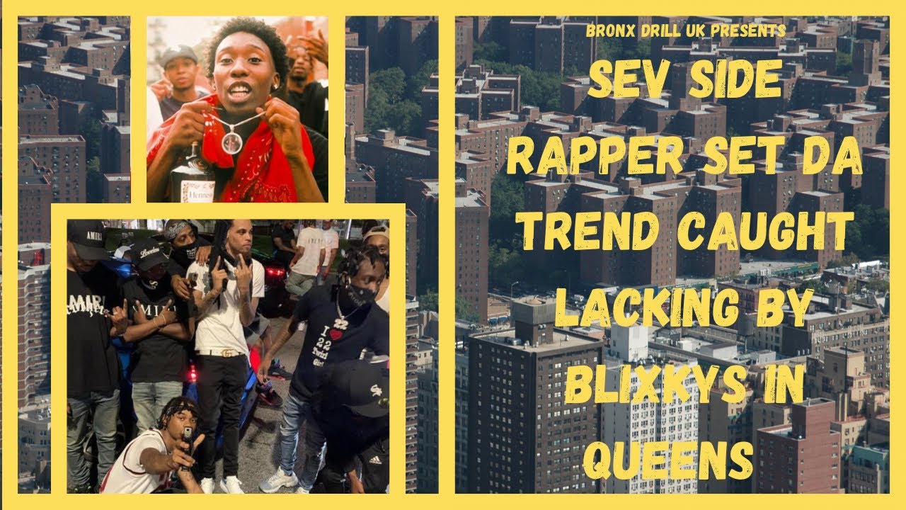 Sev Side Rapper Set Da Trend caught lackin by blixkys in Queens # ...