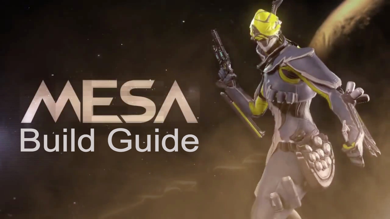Warframe Mesa Build Guide (Gun of the West) - YouTube