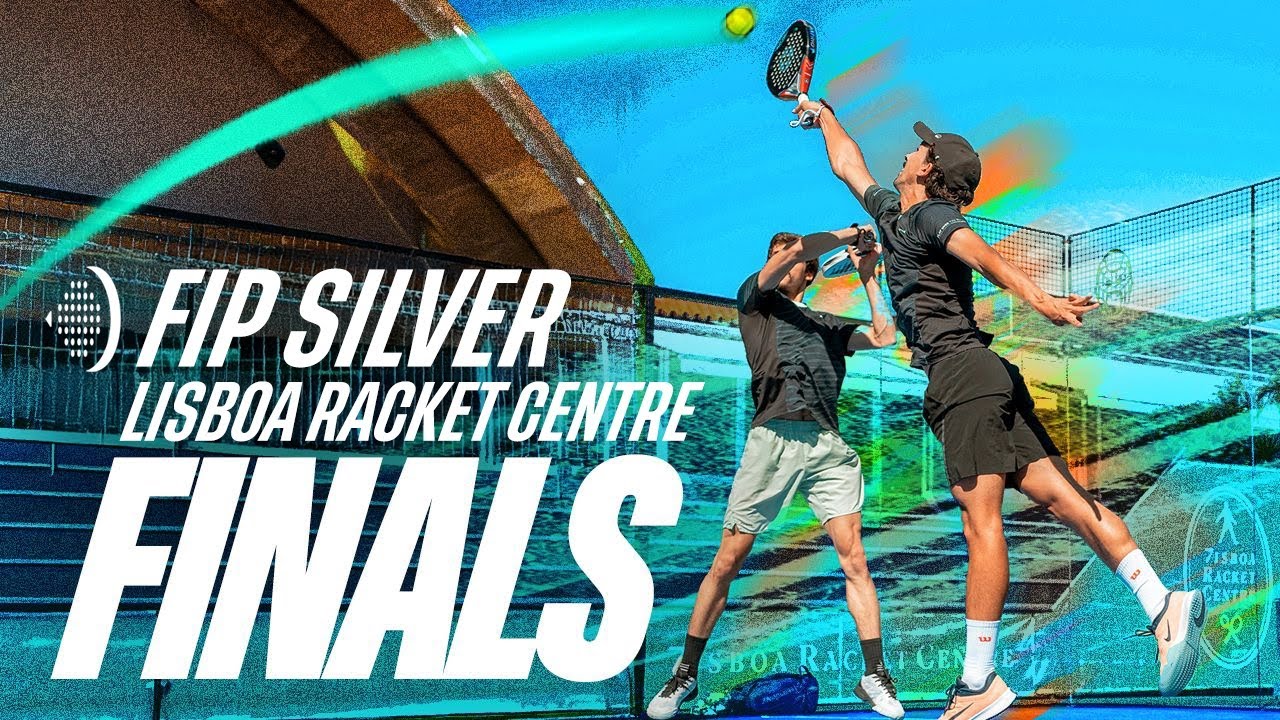 Live: FIP Silver Lisboa Racket Centre 2025 finals - YouTube