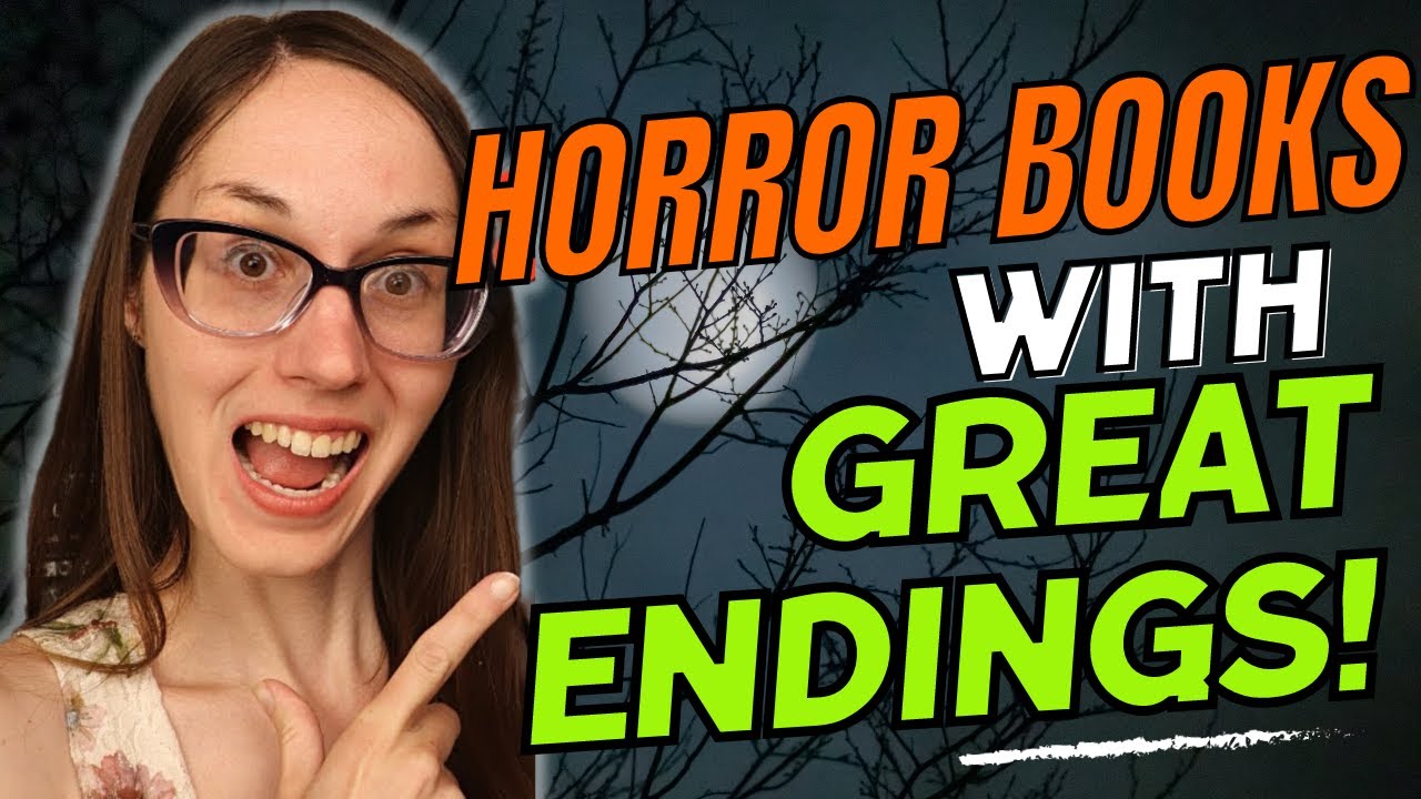 Horror Books with GREAT Endings | Spoiler Free Recommendations - YouTube