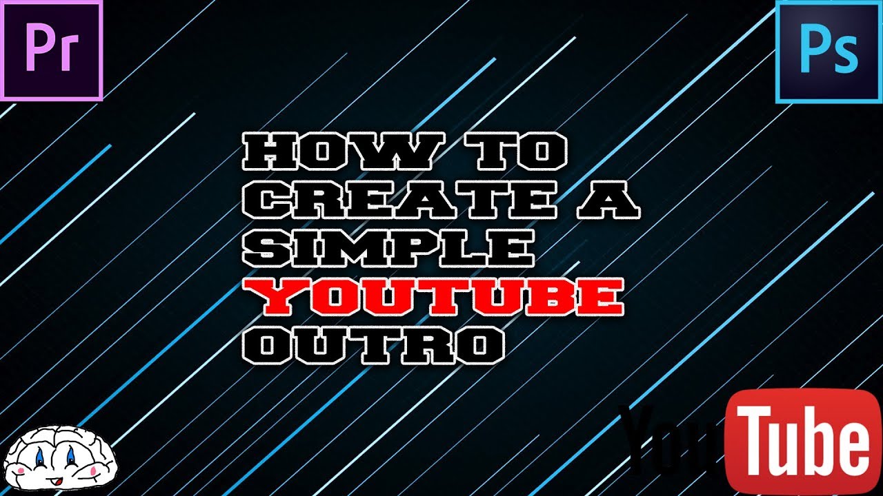 HOW TO CREATE YOUR OWN YOUTUBE OUTRO - YouTube