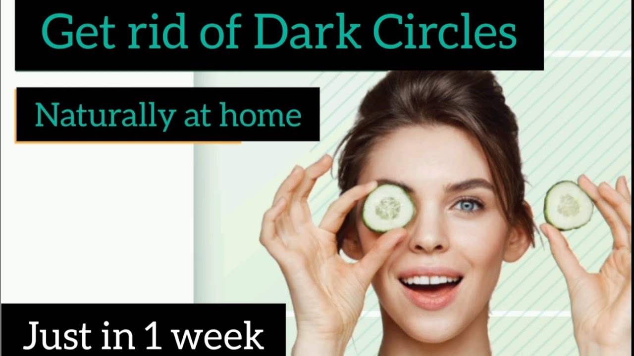 Get Rid Of Dark Circles naturally in 7 days | Remove DarkCircles # ...