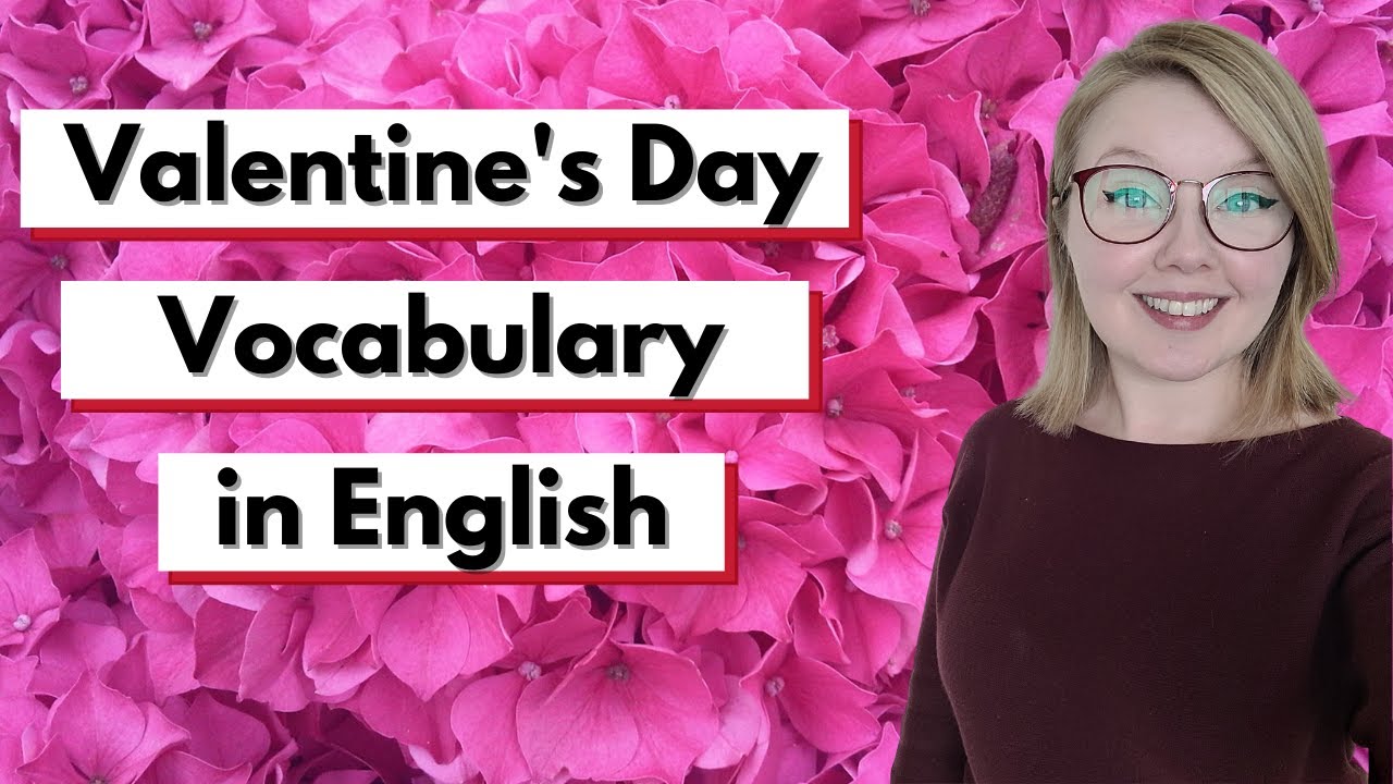Learn English about Valentine's Day and Valentine's Day Vocabulary ...
