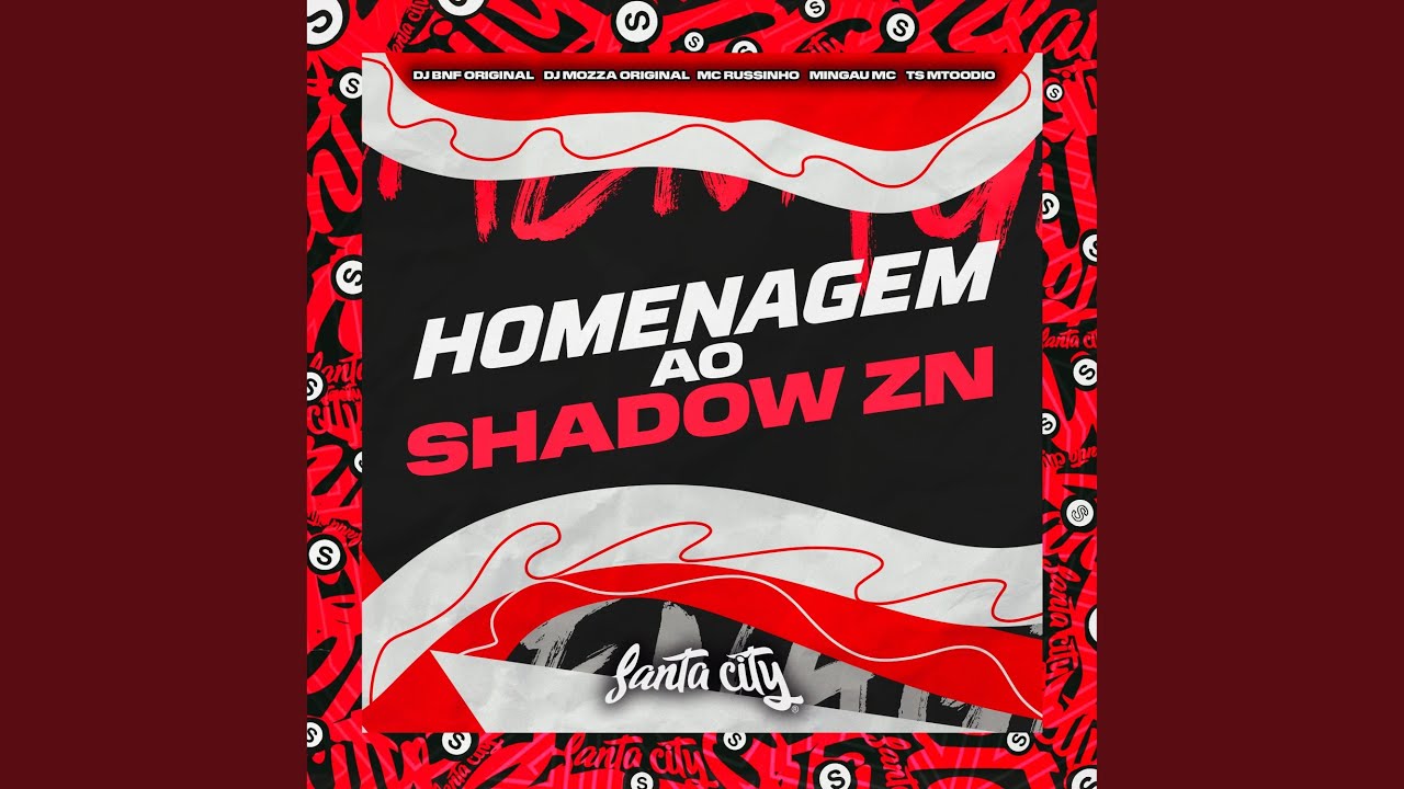 Homenagem ao Shadow Zn - YouTube
