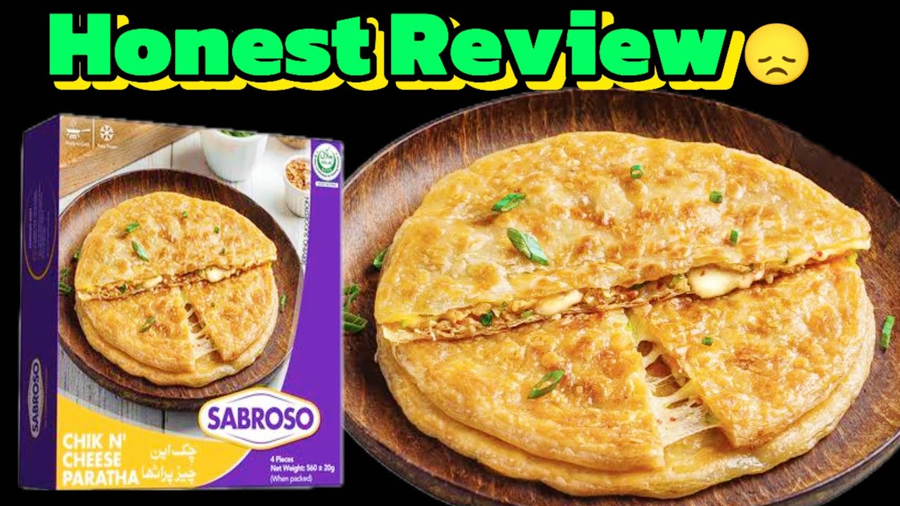 Most Hyped SABROSO Chicken Cheese Paratha Honest Review | Price ,Taste ...