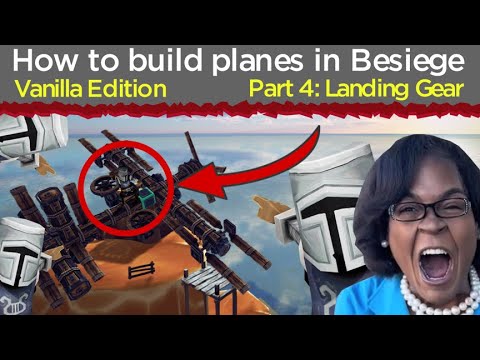 How to build planes in Besiege - Part 4: Landing Gear - YouTube