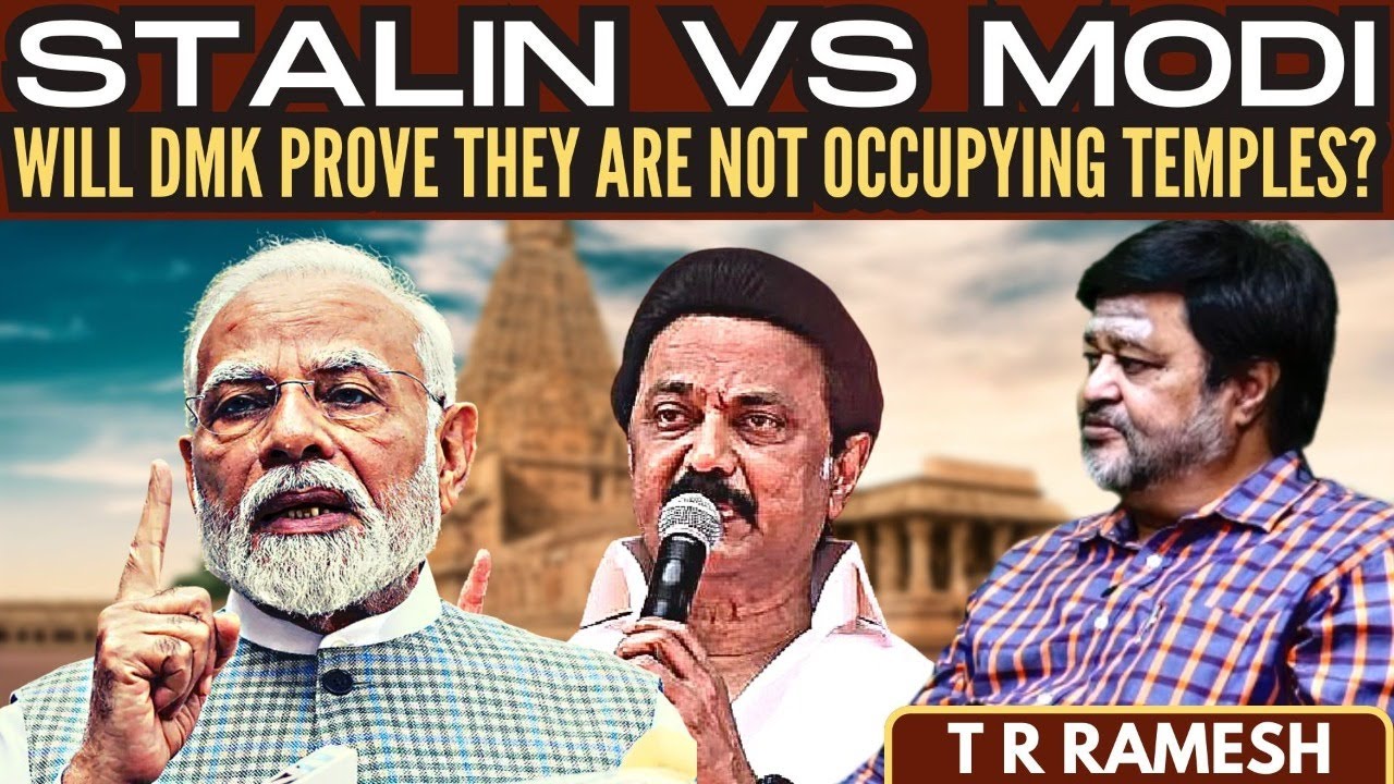 T R Ramesh • Modi vs Stalin • Will DMK prove they are not Occupying ...