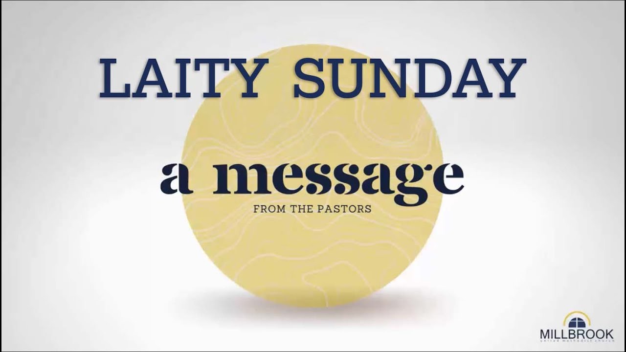 Laity Sunday | A Message From The Pastors - YouTube