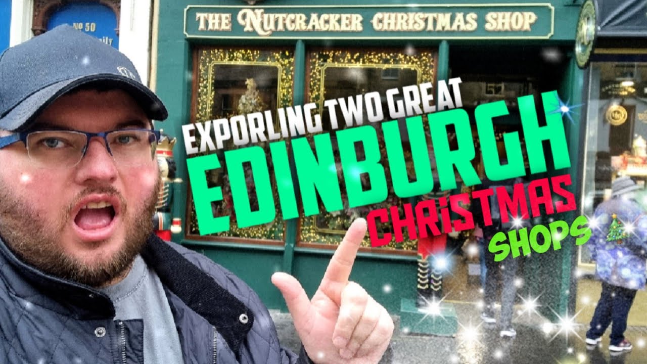 Exploring Two Great Edinburgh CHRISTMAS Shops MUST Visit VLOGMAS exploring-two-great-edinburgh-christmas-shops-must-visit-vlogmas