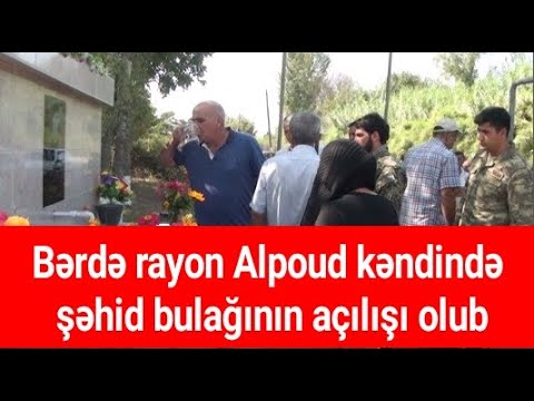 Bərdə rayon Alpoud kəndində şəhid bulağının açılışı olub
