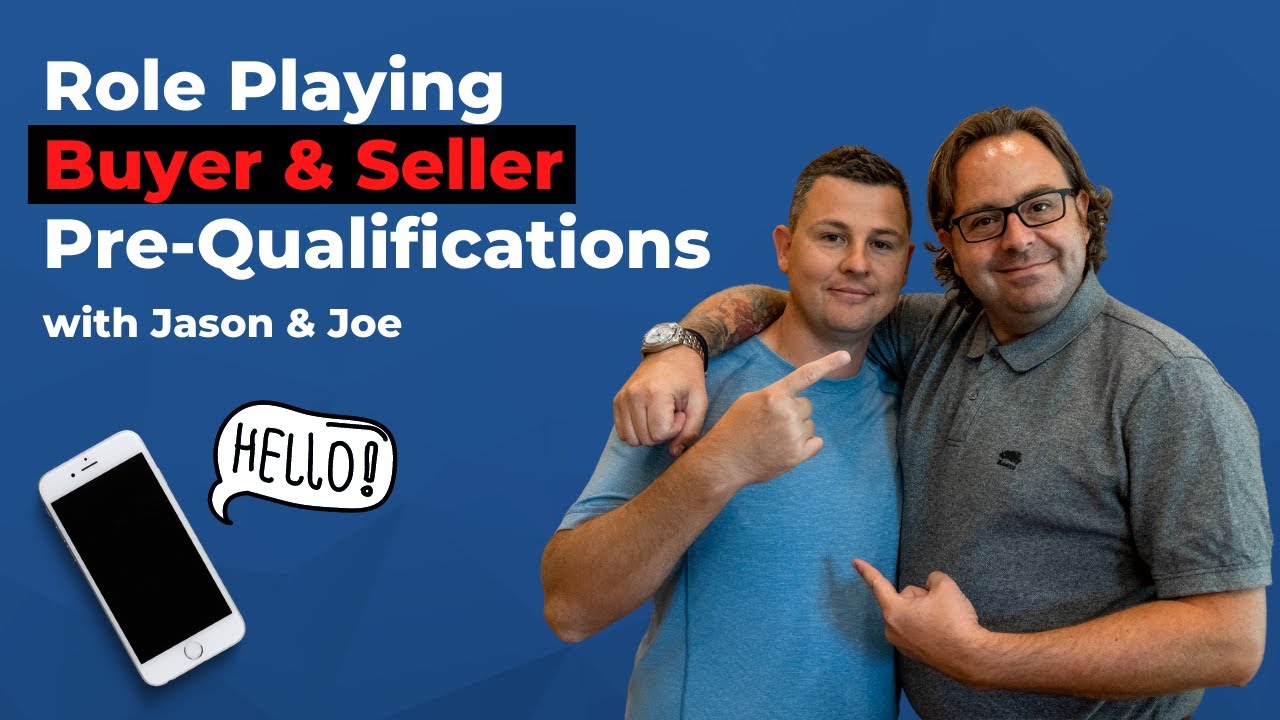 Must Watch Buyer & Seller Pre-Qualification Role Playing w/ Jason ...