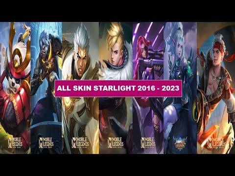 Daftar Skin Starlight hero Mobile Legends || 2016 - 2023 - YouTube