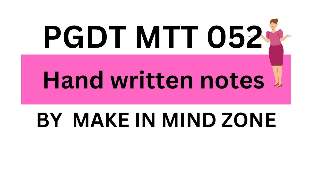 PGDT MTT 052 HAND WRITTEN NOTES #pgdt BY MAKE IN MIND ZONE - YouTube
