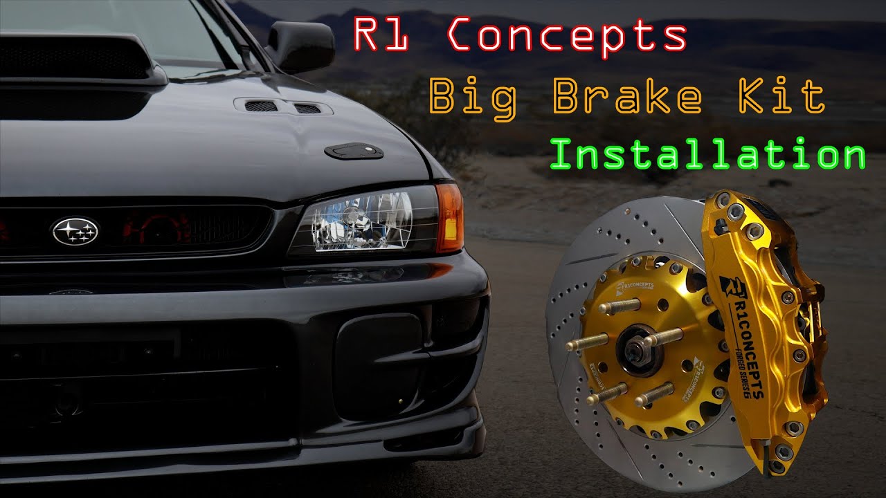 Installing R1 Concepts 6-Piston Big Brake Kit on a Subaru Impreza GC ...