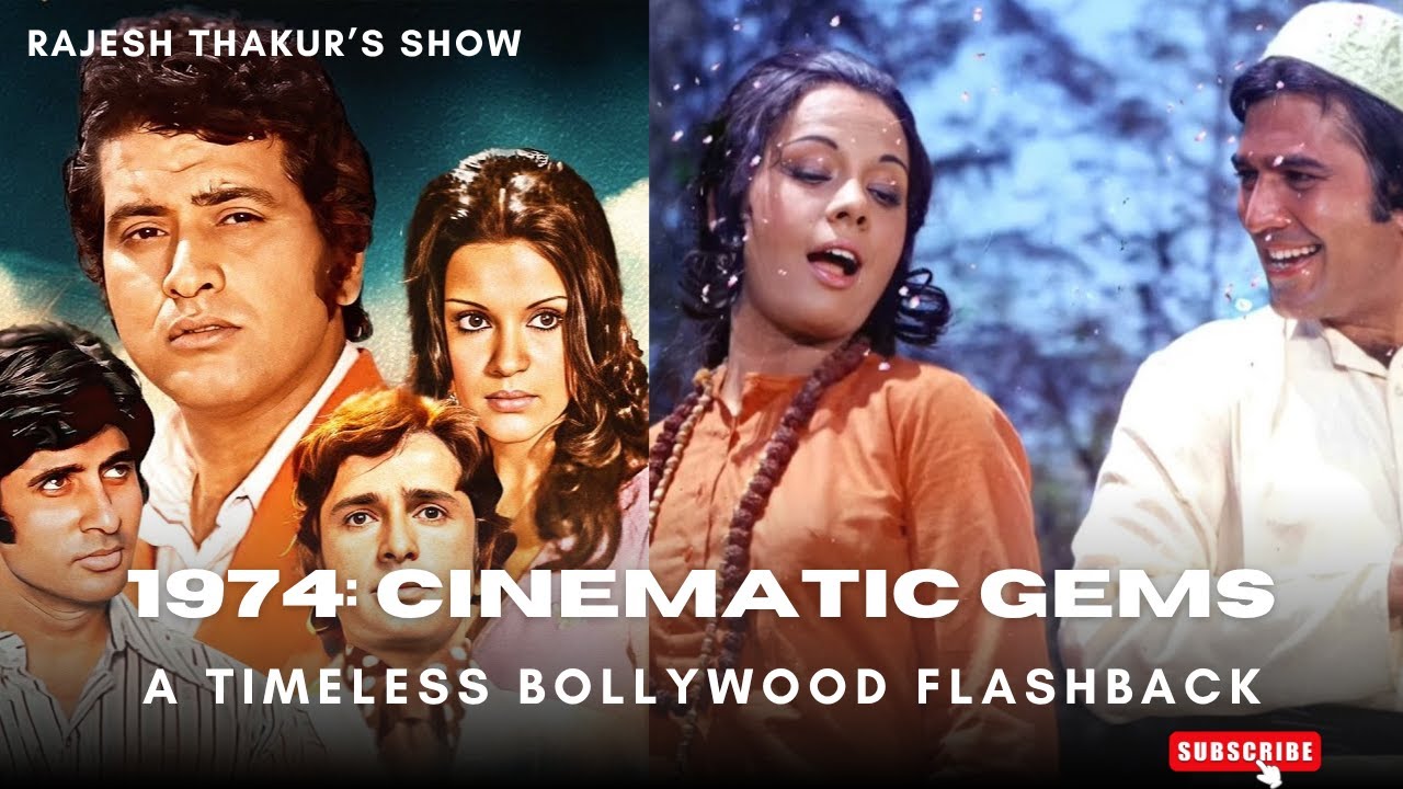 1974: Musical Legends & Cinematic Gems 🎥🎶 | A Timeless Bollywood Flashback - YouTube